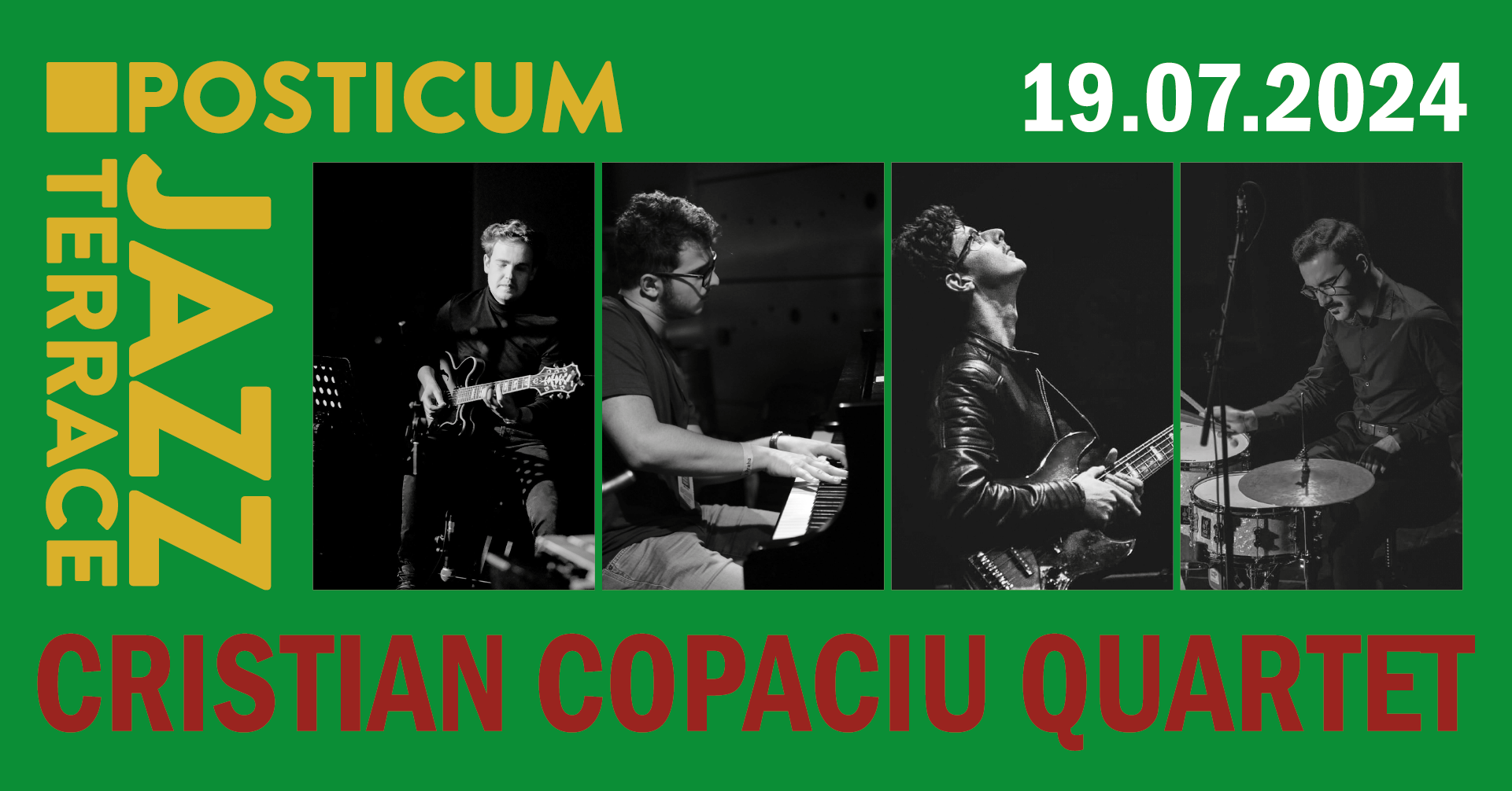 JULY 19. // JAZZTERRACE 2024: CRISTIAN COPACIU QUARTET – www.posticum.ro
